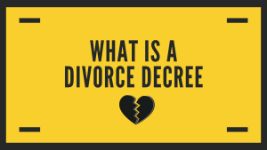 Understanding The Divorce Decree: A Comprehensive Guide - Legal Inquirer