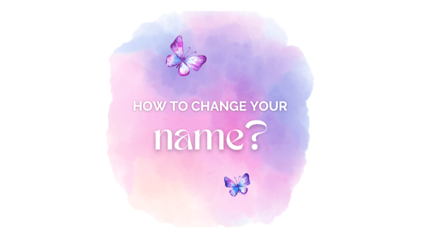 How To Change Your Name? The Ultimate Guide - Legal Inquirer