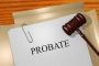 What Does Probate Mean? Understanding The Meaning And Implications ...