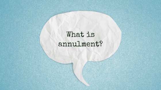What Is Annulment: Understanding The Legal Dissolution Of Marriages ...