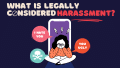 What Is Legally Considered Harassment? What Are The Different Types Of ...
