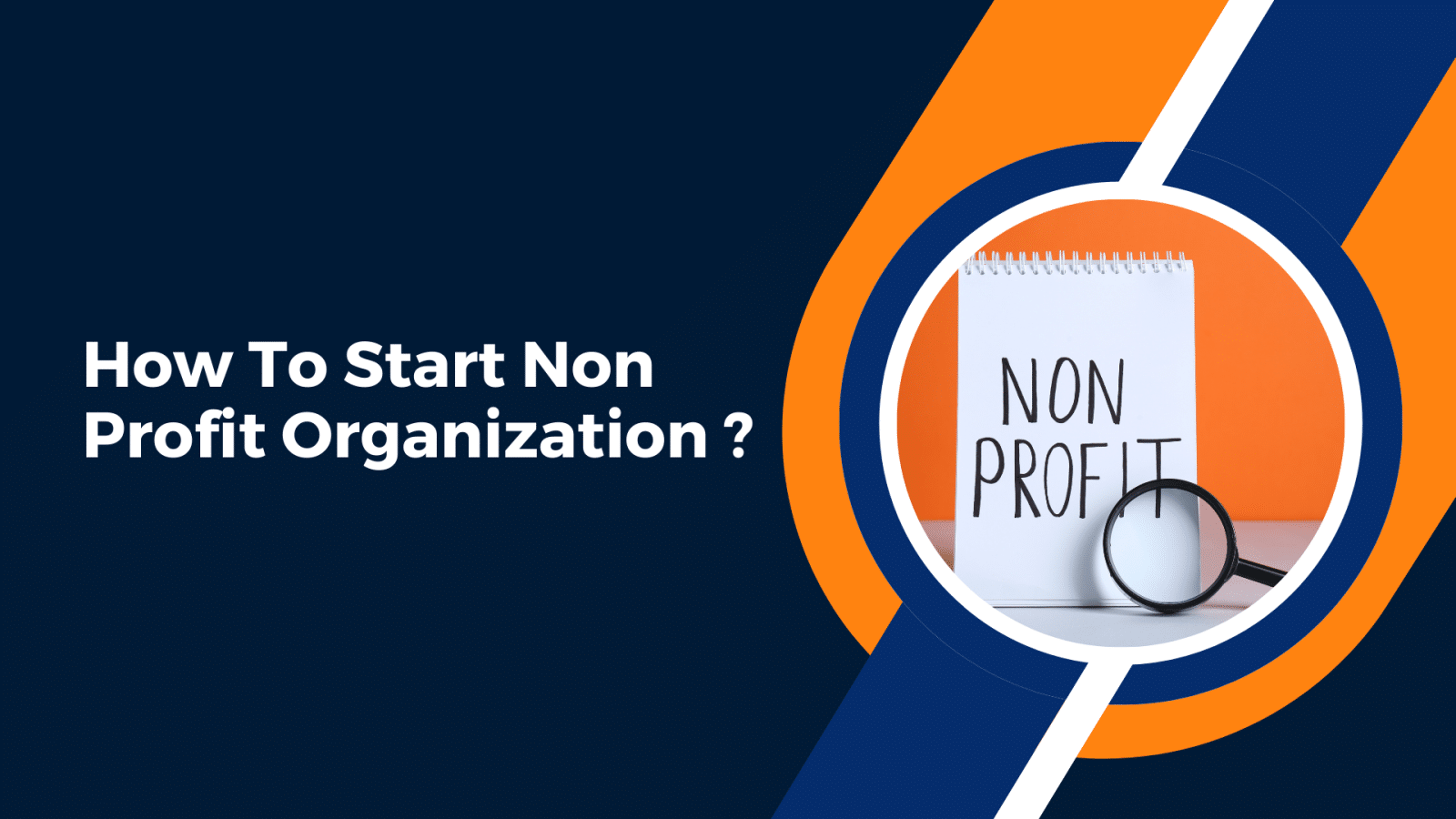 Step-By-Step Guide: How To Start A Nonprofit Organization - Legal Inquirer